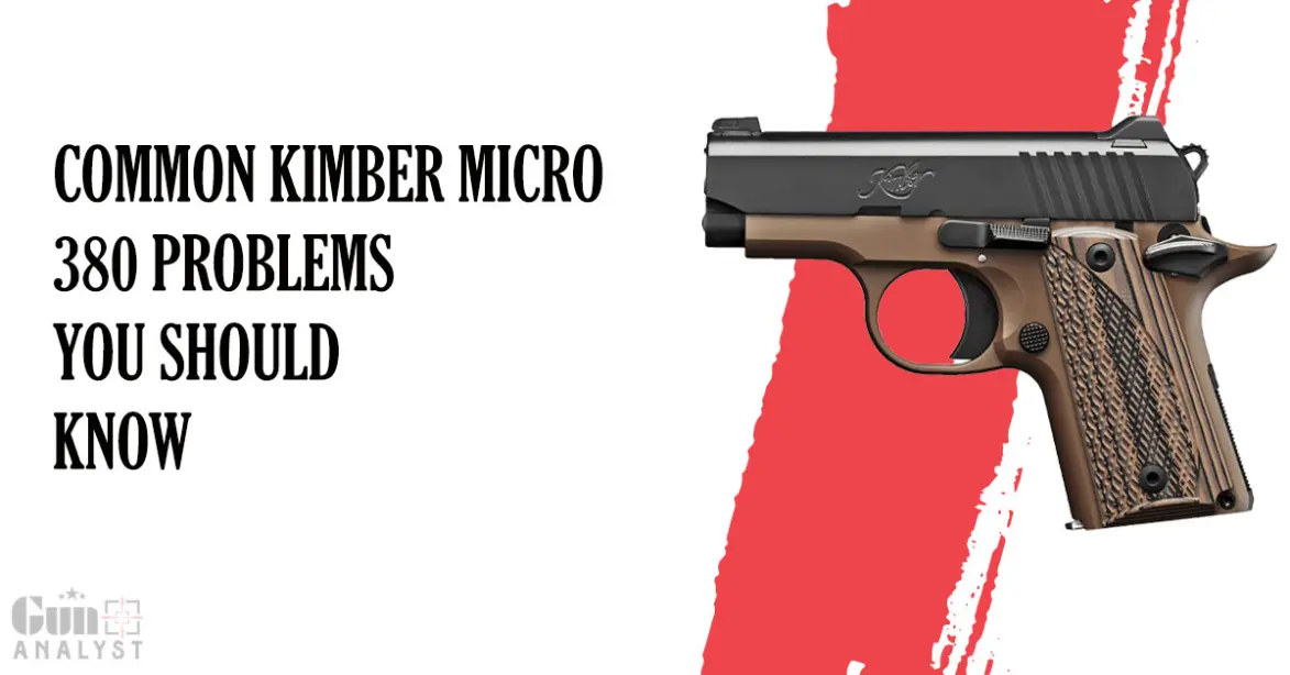 Kimber Micro 380 Problems You Should Know 2025 – GunAnalyst
