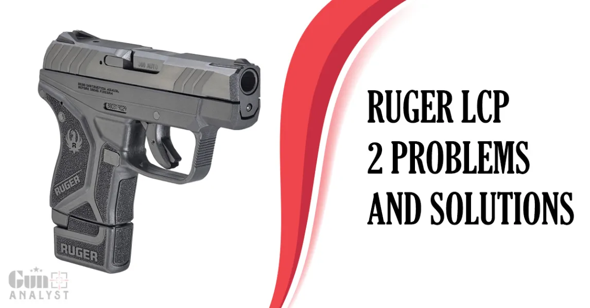 6 Ruger LCP 2 Problems One Can’t Ignore Before Buying 2026 – GunAnalyst