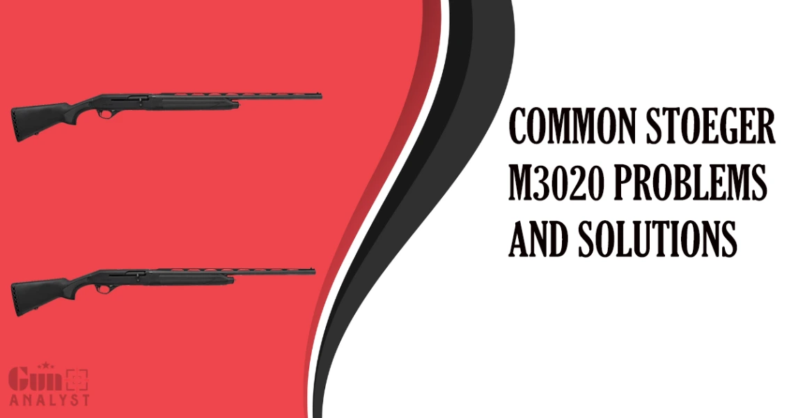 4 Stoeger M3020 Problems New Users Probably are not Aware of 2026 ...